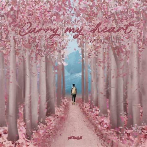 Myshaan Carry My Heart Lyrics Genius Lyrics