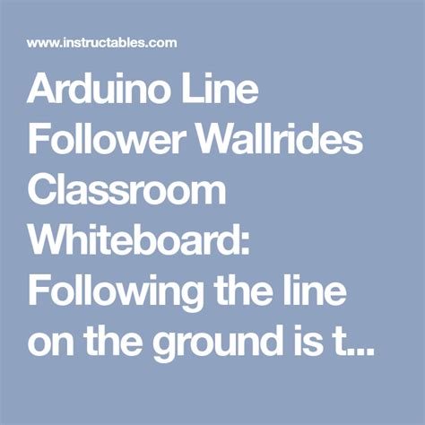 Arduino Line Follower Wallrides Classroom Whiteboard Arduino