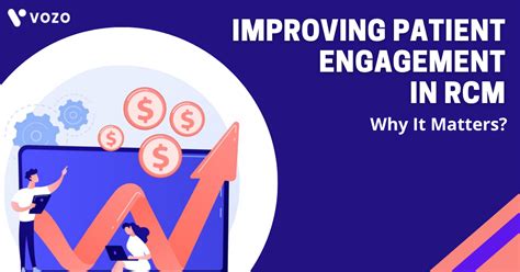 Improving Patient Engagement In Rcm Why It Matters Vozo Blog