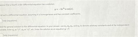 Solved Ppose That A Fourth Order Differential Equation Has A