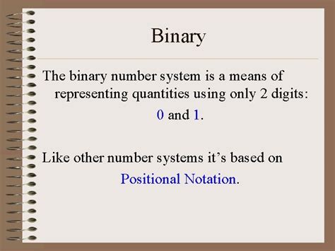Data Representation The Binary Number System Binary The