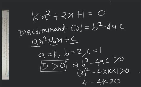 [solved] Find The Values Of K For Which The Given Quadratic Equation Has
