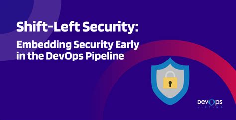 Shift Left Security In Devops Embed Security Early