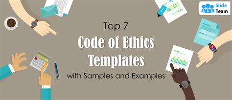 Top 7 Code Of Ethics Templates With Samples And Examples