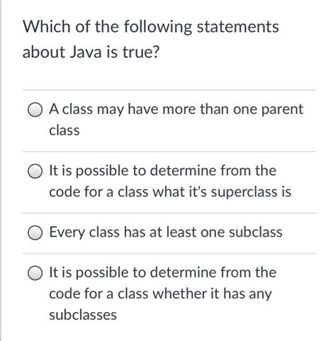 Solved Which Of The Following Statements About Java Is True Chegg