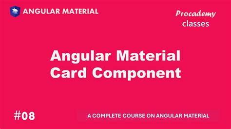08 Angular Material Card Component A Complete Angular Material Course Youtube