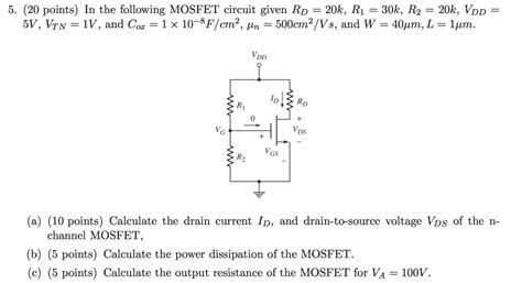 solved 5 20 points in the following mosfet circuit given