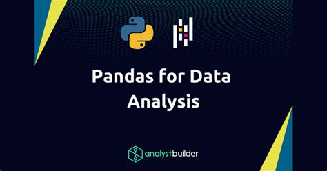 Pandas For Data Analysis Analyst Builder