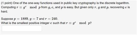 solved 1 point one of the one way functions used in public