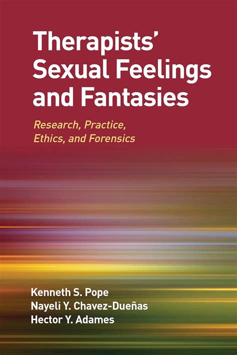 Buy Therapists Sexual Feelings And Fantasies Research Practice Ethics And Forensics Book