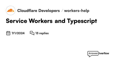 Service Workers And Typescript Cloudflare Developers