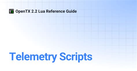 Telemetry Scripts Opentx 22 Lua Reference Guide