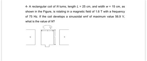 Solved A Rectangular Coil Of N Turns Length L Cm Chegg