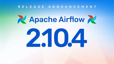 we ve just released apache airflow 2 10 4 🎉 apache airflow