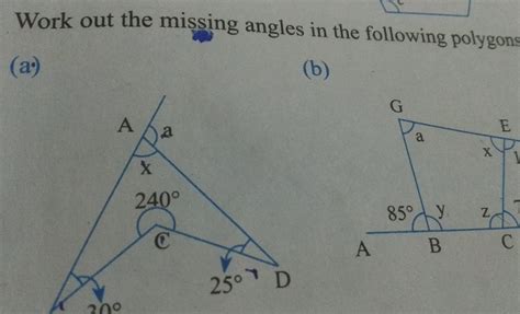 Solved Work Out The Missing Angles In The Following Polygons A B