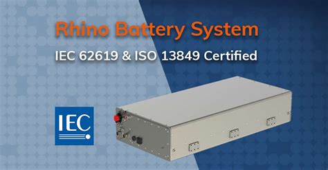 Iec 62619 Certification For Rhino Battery Platform Celltech Solutions