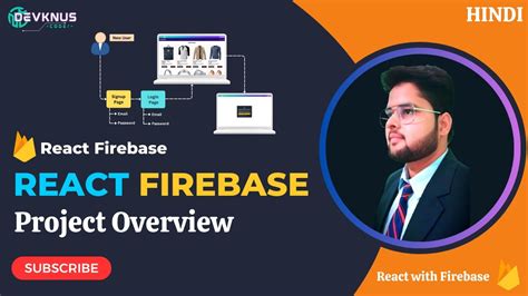 Firebase With React Project Overview Firebase With React Tutorial In Hindi 2023 2 Youtube