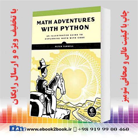 Math Adventures With Python An Illustrated Guide To Exploring Math With Code فروشگاه کتاب
