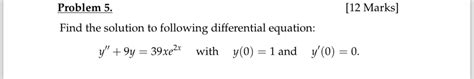 solved problem 5 [12 ﻿marks]find the solution to following