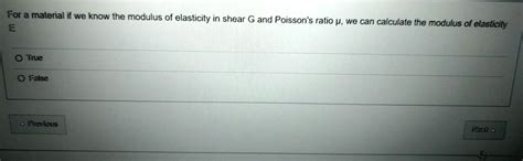 SOLVED For A Material If We Know The Modulus Of Elasticity In Shear G And Poisson S Ratio We
