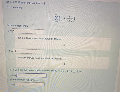 Solved Let A B E R Such That 2a B 4 I If The Series B Chegg Com