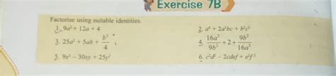Exercise 7BFactorise using suitable identities.1. 9a2+12a+42. a4+2a2bc..