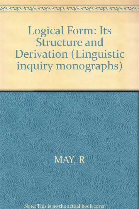 Pre Owned May Logical Form √¢‚Ç¨‚Äú Its Structure And Derivation