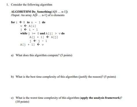 Solved 1 Consider The Following Algorithm Algorithm