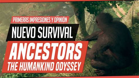 ANCESTORS Tutorial Español OPINIÓN GAMEPLAY IMPRESIONES YouTube