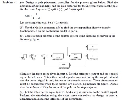 Problem 4 A Design A Pole Placement Controller