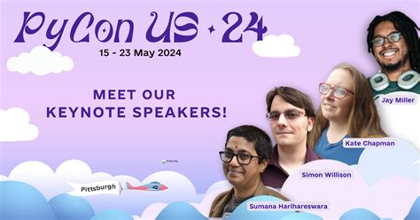 PyCon US 2024 Schedule Launch Introducing Our Keynote Speakers