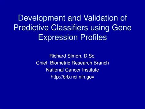 Ppt Development And Validation Of Predictive Classifiers Using Gene Expression Profiles