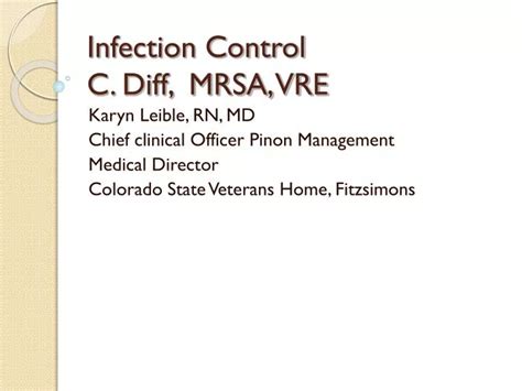 Ppt Infection Control C Diff Mrsa Vre Powerpoint Presentation