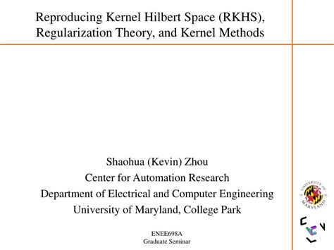 Ppt Reproducing Kernel Hilbert Space Rkhs Regularization Theory And Kernel Methods