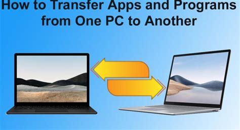 How to Transfer Apps and Programs from One PC to Another: The Ultimate ...