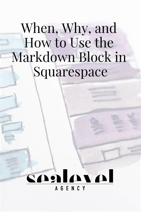 when why and how to use the markdown block in squarespace — sealevel