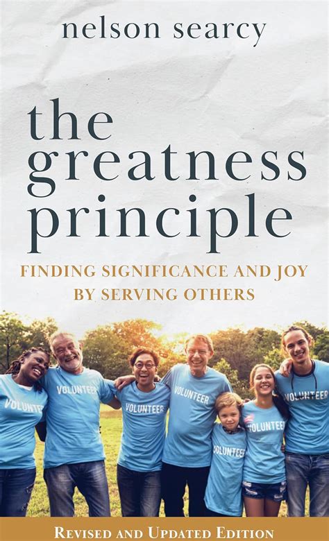 The Greatness Principle Finding Significance And Joy By Serving