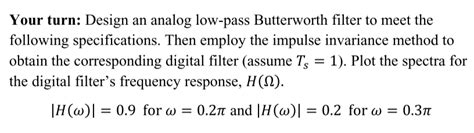 solved your turn design an analog low pass butterworth