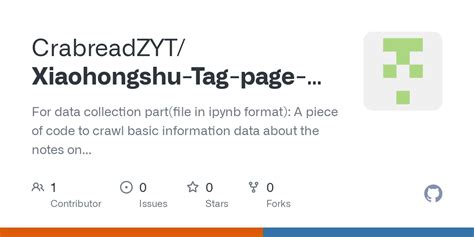 Github Crabreadzyt Xiaohongshu Tag Page And Note Comments Data Crawling Code For Data
