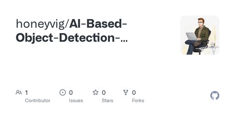 Github Honeyvigai Based Object Detection Capabilities