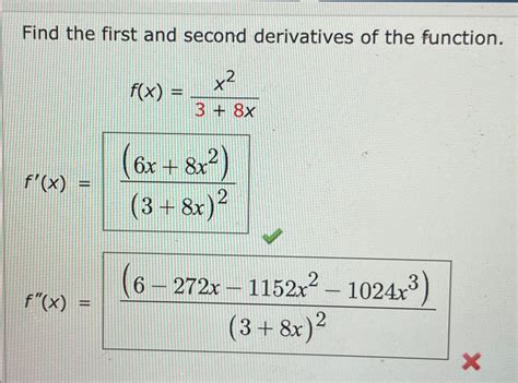 Solved Find the first and second derivatives of the | Chegg.com