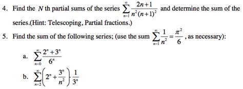 Solved And Determine The Sum Of The 4 Find The N Th Partial Chegg Com
