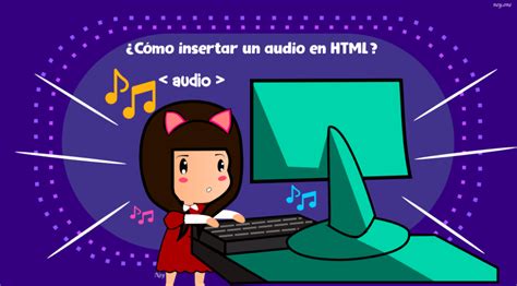Audio Html ¿cómo Insertar Un Audio En Html Ney