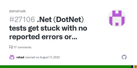 dotnet tests get stuck with no reported errors or warning and i