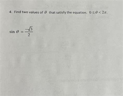 solved 4 find two values of θ that satisfy the equation