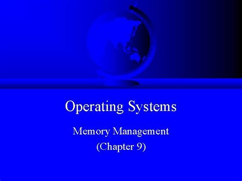 Operating Systems Memory Management Chapter 9 Overview Provide