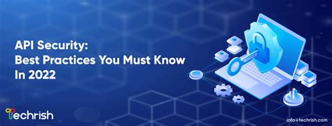 API Security Best Practices You Must Know In 2022 Techrish