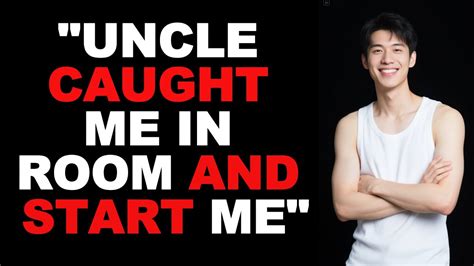 My Uncle Caught Me In The Middle Of The Act I Didnt Mind Gay Love Story Youtube