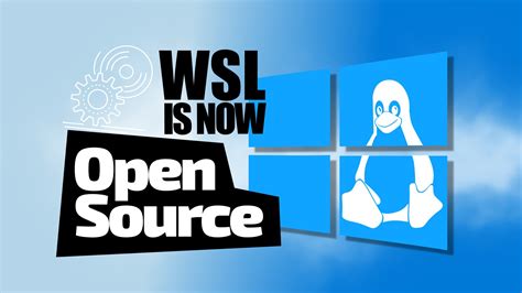 A New Era Microsoft Open Sources Wsl