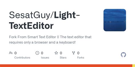 GitHub SesatGuy Light TextEditor Fork From Smart Text Editor The Text Editor That Requires
